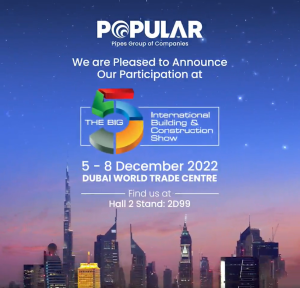 Popular Pipes Group of Companies is all set to participate in BIG 5 ...
